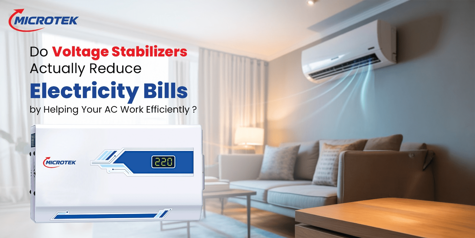 Do Voltage Stabilizers Actually Reduce Electricity Bills by Helping Your AC Work Efficiently?