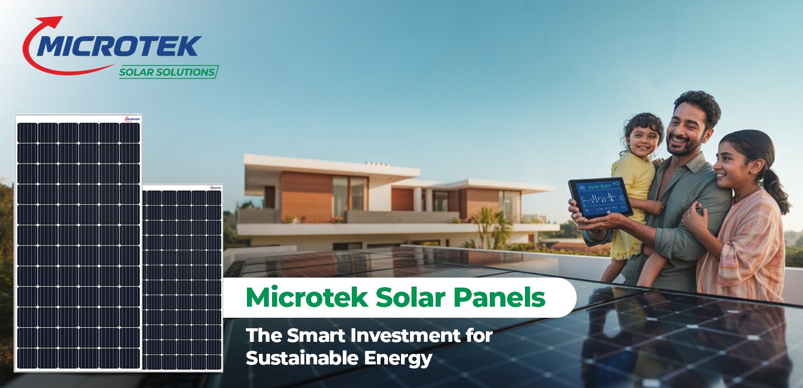 Microtek Solar Panels | The Smart Investment for Sustainable Energy