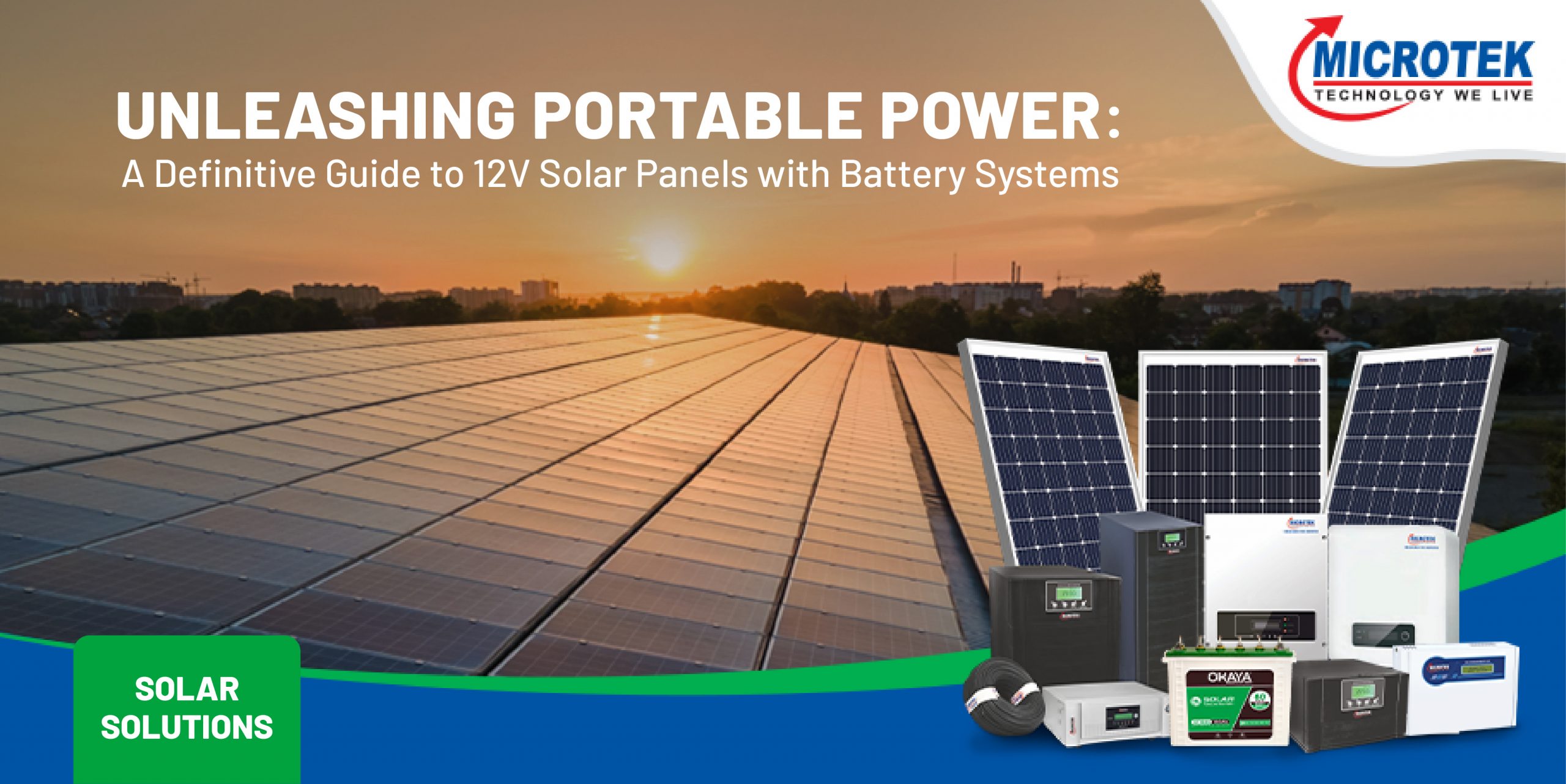 Unleashing Portable Power: Guide to 12V Solar Panels | Microtek Blog