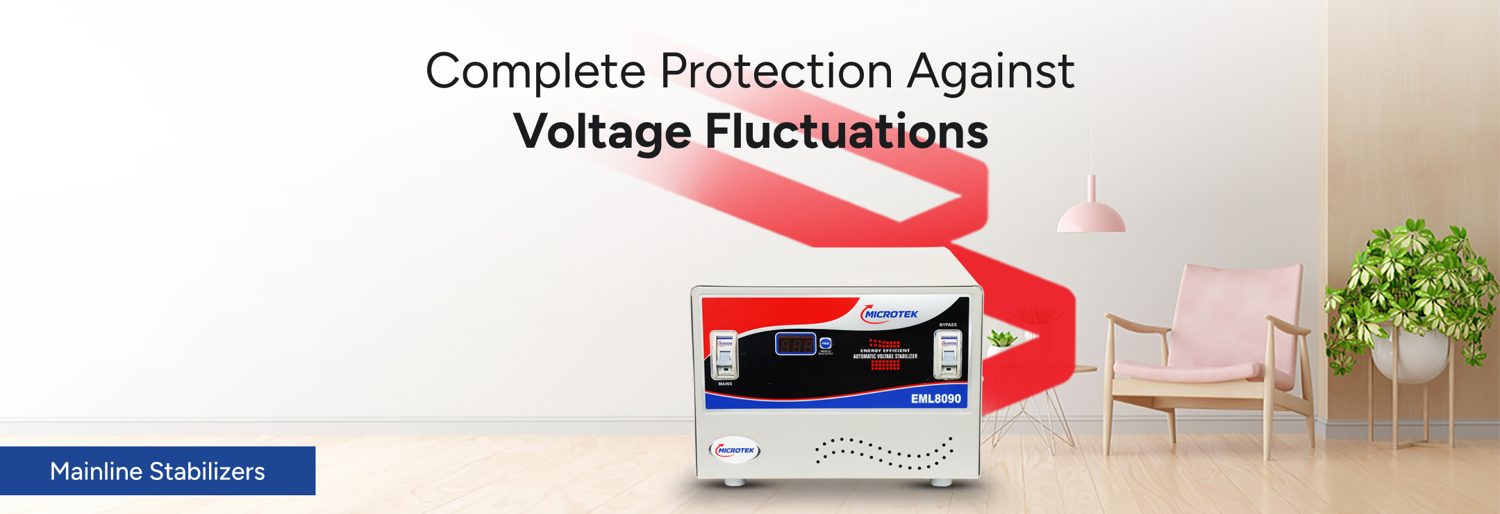 Mainline Voltage Stabilizers | Trusted by Microtek